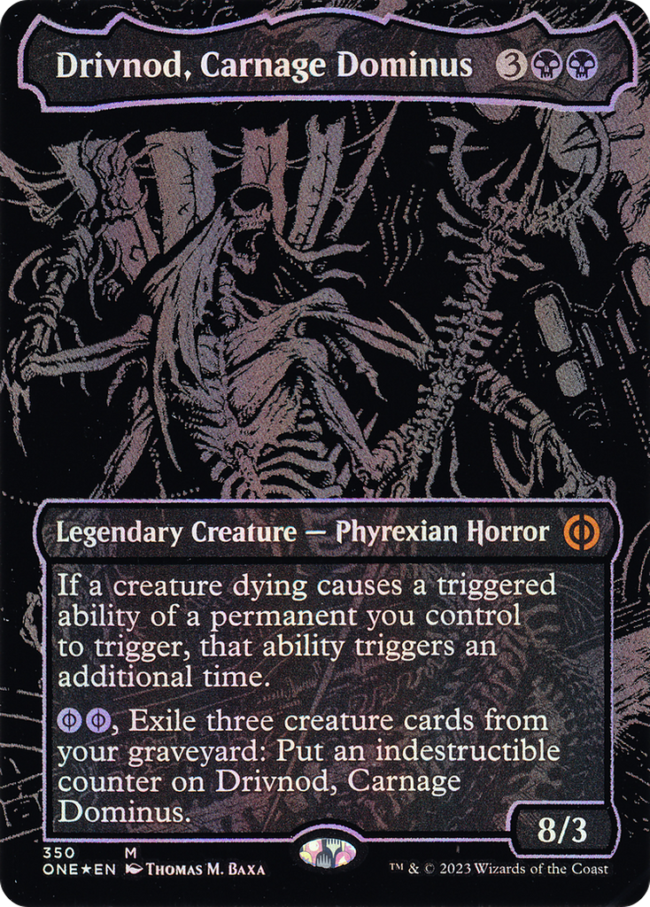{R} Drivnod, Carnage Dominus (Oil Slick Raised Foil) [Phyrexia: All Wi